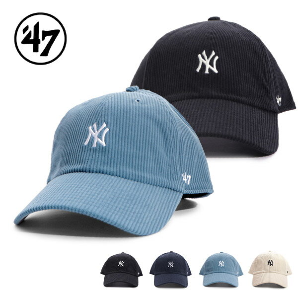 ブランド ’47【フォーティーセブン】 モデル名 '47 クリーンナップ ニューヨーク・ヤンキース Corduroy コーデュロイ 品番 14858369 / 14858370 / 14858371 / 14858403 カラー ネイビー/...