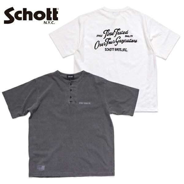 ブランド ショット【Schott】 モデル名 TIME TESTED OVER FOUR GENERATIONS EMB. HENLEY T-SHIRT 品番 782-6134005 カラー ブラック (010) / ホワイト (030) ...