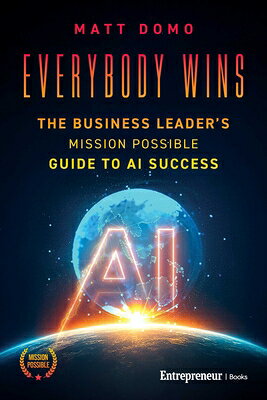 EVERYBODY WINS Matt Domo AMG ENTREPRENEUR BOOKS2026 Paperback English ISBN：9798897010004 洋書 Business & SelfーCulture（ビジネス...