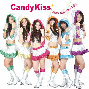 Candy Kissティンカー ベルガヤッテキタ キャンディキス 発売日：2013年08月15日 予約締切日：2013年08月11日 TINKER BELL GA YATTEKITA JAN：4582484310005 RBCHー4 RED...