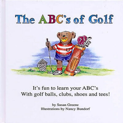 ABCS OF GOLF Susan Greene Nancy Bundorf EXCEL PUB1996 Hardcover English ISBN：9780965110006 洋書 Books for kids（児童書） Juveni...