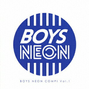 (V.A.)ボーイズ ネオン コンピ ボリューム 1 発売日：2019年02月27日 BOYS NEON COMPI VOL.1 JAN：4562350600010 QARFー30001 (株)ロックフィールド 日本コロムビア(株) [Di...
