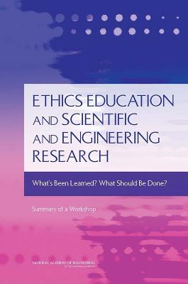 ETHICS EDUCATION & SCIENTIFIC National Academy of Engineering Center for Engineering Ethics and Societ Carol R. Arenberg...