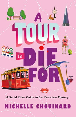 TOUR TO DIE FOR Serial Killer Guide to San Francisco Mysteries Michelle Chouinard MINOTAUR2025 Paperback English ISBN：97...