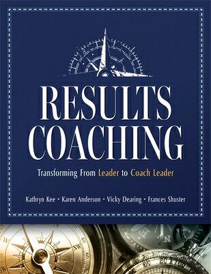 RESULTS COACHING LEADERSHIP/E Kathryn Kee Karen Anderson Vicky Dearing SOLUTION TREE2026 Paperback Leadership English IS...