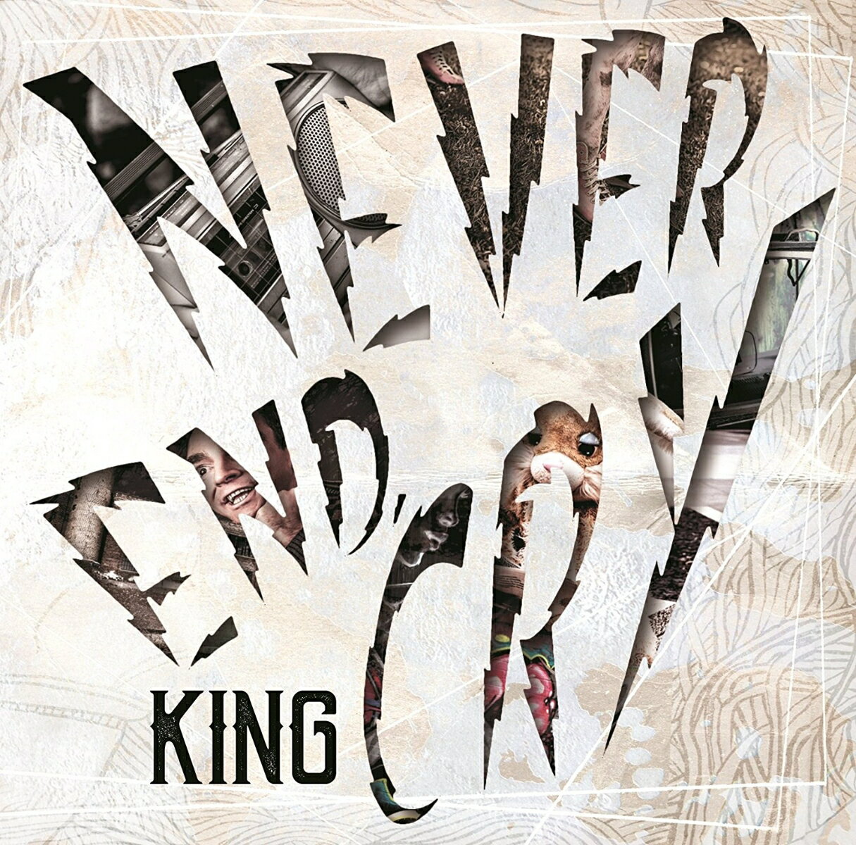 KINGネバー エンド クライ キング 発売日：2017年05月24日 NEVER END.CRY JAN：4589795400012 QAFJー10001 FREEBIRD RECORD 日本コロムビア(株) [Disc1] 『NEVER...