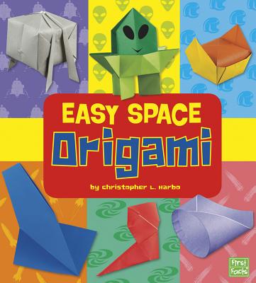 EASY SPACE ORIGAMI Easy Origami Christopher L. Harbo CAPSTONE PR2011 Hardcover English ISBN：9781429660013 洋書 Books for k...