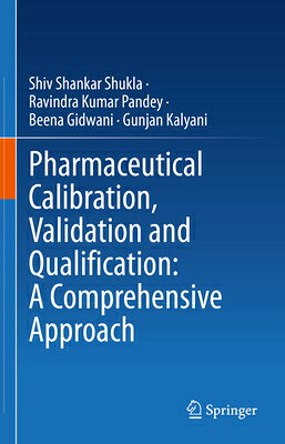 PHARMACEUTICAL CALIBRATION VAL Shiv Shankar Shukla Ravindra Kumar Pandey Beena Gidwani SPRINGER NATURE2023 Hardcover 202...