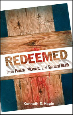 REDEEMED FROM POVERTY SICKNESS Kenneth E. Hagin FAITH LIB PUBN1983 Hardcover English ISBN：9780892760015 洋書 Social Scienc...