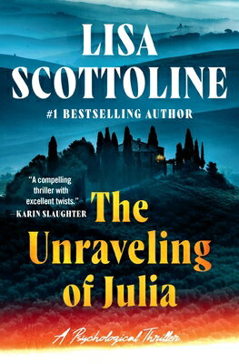 UNRAVELING OF JULIA Lisa Scottoline GRAND CENTRAL PUBL2026 Paperback English ISBN：9781538770016 洋書 Fiction & Literature（...