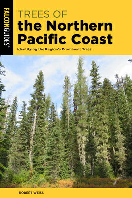 TREES OF THE NORTHERN PACIFIC Robert Weiss FALCON PR PUB2024 Paperback English ISBN：9781493080021 洋書 Computers & Science...
