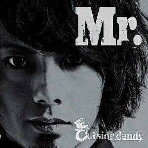 Outside dandyミスター アウトサイドダンディー 発売日：2016年03月09日 MR. JAN：4573176530023 XQCRー1102 OVERDRIVE (株)スペースシャワーネットワーク [Disc1] 『Mr.』／...