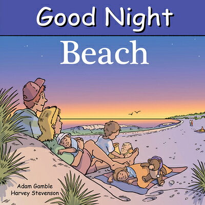 GOOD NIGHT BEACHーBOARD Good Night Our World Adam Gamble Harvey Stevenson GOODNIGHT BOOKS2007 Board　Books English ISBN：97...