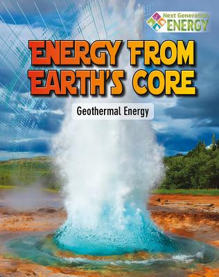 ENERGY FROM EARTHS CORE GEOTHE Next Generation Energy James Bow CRABTREE PUB2015 Paperback English ISBN：9780778720027 洋書...