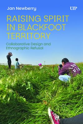 RAISING SPIRIT IN BLACKFOOT TE Janice Newberry Jan Newberry UNIV OF TORONTO PR2025 Paperback English ISBN：9781487560027 ...
