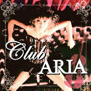 ARIAクラブ アリア アリア 発売日：2012年01月18日 予約締切日：2012年01月11日 CLUB ARIA JAN：4580350170029 XQKKー1102 (株)LIVE LOVE (株)スペースシャワーネットワーク [...