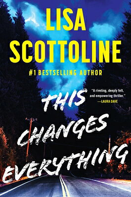 THIS CHANGES EVERYTHING Lisa Scottoline GRAND CENTRAL PUBL2026 Hardcover English ISBN：9781538770030 洋書 Fiction & Literat...
