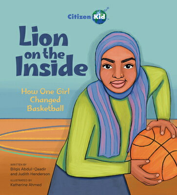 LION ON THE INSIDE CitizenKid Bilqis AbdulーQaadir Judith Henderson Katherine Ahmed KIDS CAN PR2023 Hardcover English ISB...