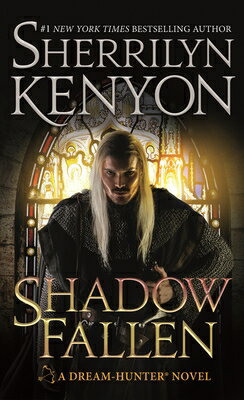 SHADOW FALLEN DreamーHunter Novels Sherrilyn Kenyon TOR BOOKS2023 Mass　Market　Paperbound English ISBN：9780312550035 洋書 Fi...