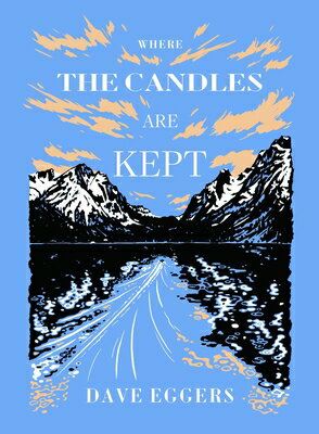WHERE THE CANDLES ARE KEPT Dave Eggers MCSWEENEYS2024 Hardcover English ISBN：9781963270037 洋書 Fiction & Literature（小説＆文芸...