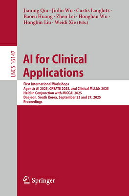AI FOR CLINICAL APPLNS Lecture Notes in Computer Science Jianing Qiu Jinlin Wu Curtis Langlotz SPRINGER NATURE2025 Paper...