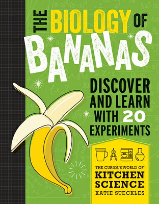 BIO OF BANANAS Curious World of Kitchen Science Katie Steckles EDC KANE MILLER BOOKS2020 Paperback English ISBN：97816846...
