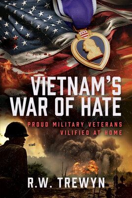 VIETNAMS WAR OF HATE R. W. Trewyn PEN & SWORD MILITARY2025 Hardcover English ISBN：9781036110048 洋書 Social Science（社会科学） ...