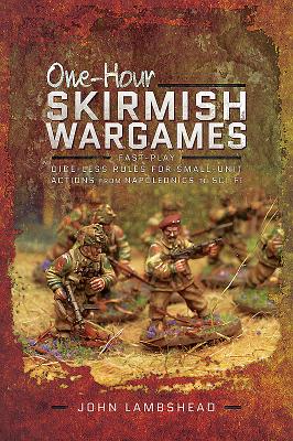 1ーHOUR SKIRMISH WARGAMES John Lambshead PEN & SWORD MILITARY2018 Paperback English ISBN：9781526700049 洋書 Social Science（...