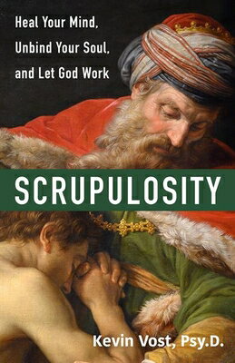 SCRUPULOSITY Kevin Vost Psy D. OUR SUNDAY VISITOR2023 Paperback English ISBN：9781639660049 洋書 Social Science（社会科学） Religion