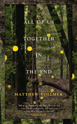 ALL OF US TOGETHER IN THE END Matthew Vollmer HUB CITY PR2023 Paperback English ISBN：9798885740050 洋書 Fiction & Literatu...