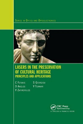 LASERS IN THE PRESERVATION OF Optics and Optoelectronics Costas Fotakis D. Anglos V. Zafiropulos CRC PR INC2019 Paperbac...