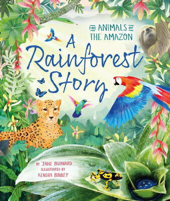 RAINFOREST STORY Jane Burnard Kendra Binney KINGFISHER2024 Hardcover English ISBN：9780753480052 洋書 Books for kids（児童書） J...