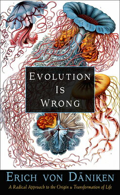 EVOLUTION IS WRONG Erich Von Daniken Library Erich Von Dniken NEW PAGE BOOKS2022 Paperback English ISBN：9781637480052 洋書...