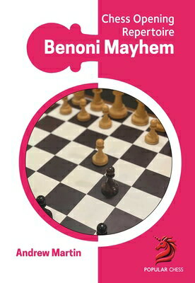 BENONI MAYHEM Andrew Martin POPULAR CHESS2025 Paperback English ISBN：9781836840053 洋書 Family life & Comics（生活＆コミック） Games