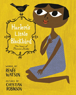 HARLEMS LITTLE BLACKBIRD Rene Watson Christian Robinson DRAGONFLY BOOKS2021 Paperback English ISBN：9780593380055 洋書 Book...