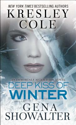 DEEP KISS OF WINTER Immortals After Dark Kresley Cole Gena Showalter POCKET BOOKS2010 Mass　Market　Paperbound English ISB...