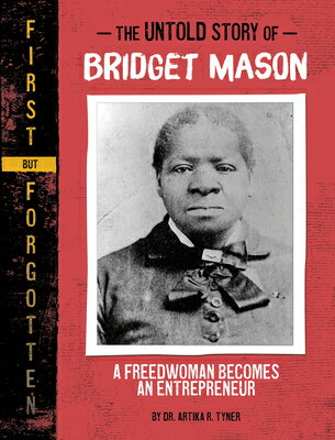 UNTOLD STORY OF BRIDGET MASON First But Forgotten Artika R. Tyner CAPSTONE PR2024 Paperback English ISBN：9781669070061 洋...