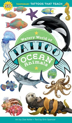 WATERY WORLD OF TATTOO OCEAN A Tattoos That Teach Erin Spencer Zoe Keller STOREY PUB2026 Paperback English ISBN：97988970...