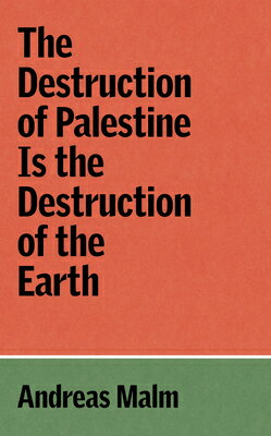 DESTRUCTION OF PALESTINE IS TH Verso Palestine Pamphlets Andreas Malm VERSO2025 Paperback English ISBN：9781836740070 洋書 ...
