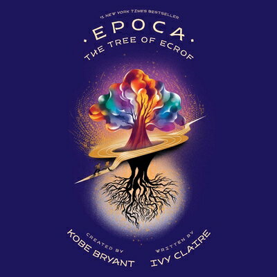EPOCA THE TREE OF ECROF Epoca Kobe Bryant Ivy Claire GRANITY STUDIOS2019 Hardcover English ISBN：9781949520071 洋書 Books f...