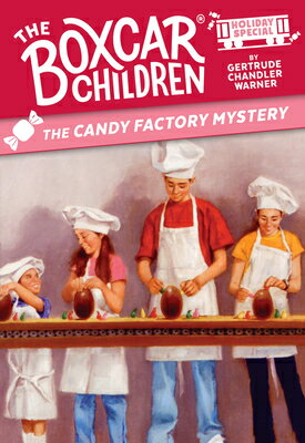 CANDY FACTORY MYST Boxcar Children Mysteries Gertrude Chandler Warner RANDOM HOUSE2025 Paperback English ISBN：9798217030...
