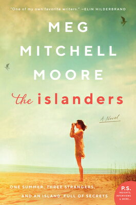 ISLANDERS Meg Mitchell Moore WILLIAM MORROW2020 Paperback English ISBN：9780062840073 洋書 Fiction & Literature（小説＆文芸） Fiction