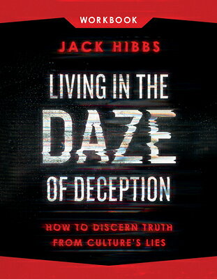 LIVING IN THE DAZE OF DECEPTIO Jack Hibbs HARVEST HOUSE PUBL2024 Paperback English ISBN：9780736990073 洋書 Social Science（...