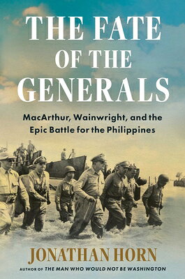 FATE OF THE GENERALS Jonathan Horn SCRIBNER BOOKS CO2025 Hardcover English ISBN：9781668010075 洋書 Social Science（社会科学） Hi...
