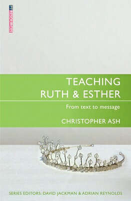 TEACHING RUTH & ESTHER REV/E Proclamation Trust Christopher Ash CHRISTIAN FOCUS PUBN2020 Paperback Revised English ISBN：...