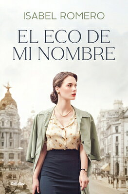 SPAーECO DE MI NOMBRE / THE ECH Isabel Romero GRIJALBO2026 Paperback Spanish ISBN：9788425360077 洋書 Fiction & Literature（小...