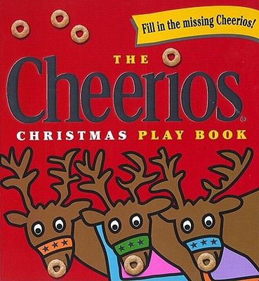 CHEERIOS XMAS PLAY BK Cheerios Lee Wade LITTLE SIMON2000 Board　Books English ISBN：9780689840081 洋書 Books for kids（児童書） J...