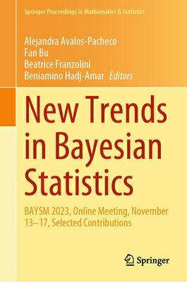 NEW TRENDS IN BAYESIAN STATIST Springer Proceedings in Mathematics & Statistics Alejandra AvalosーPacheco Fan Bu Beatrice...