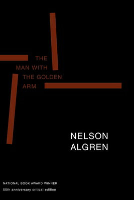 MAN W/THE GOLDEN ARM (50TH ANN Nelson Algren William J. Savage Daniel Simon SEVEN STORIES1999 Paperback Anniversary Engl...