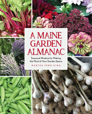 MAINE GARDEN ALMANAC Martha Fenn King DOWN EAST BOOKS2023 Paperback English ISBN：9781684750085 洋書 Family life & Comics（生...